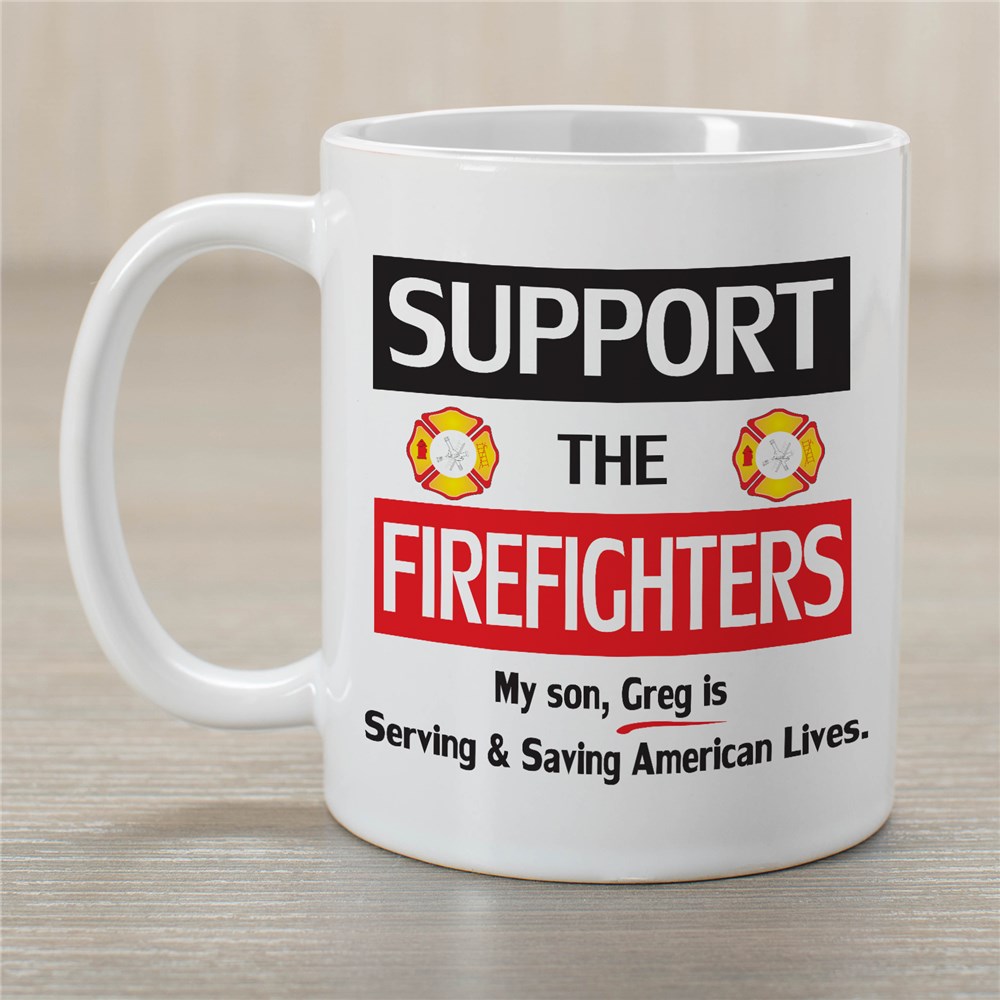 Personalized Support The Firefighters Coffee Mug | Unique Firefighter ...