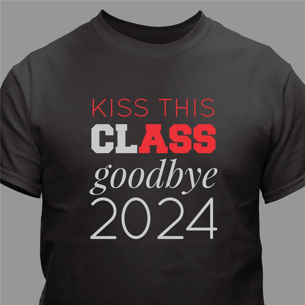 Personalized Kiss This Class Goodbye T-Shirt | GiftsForYouNow